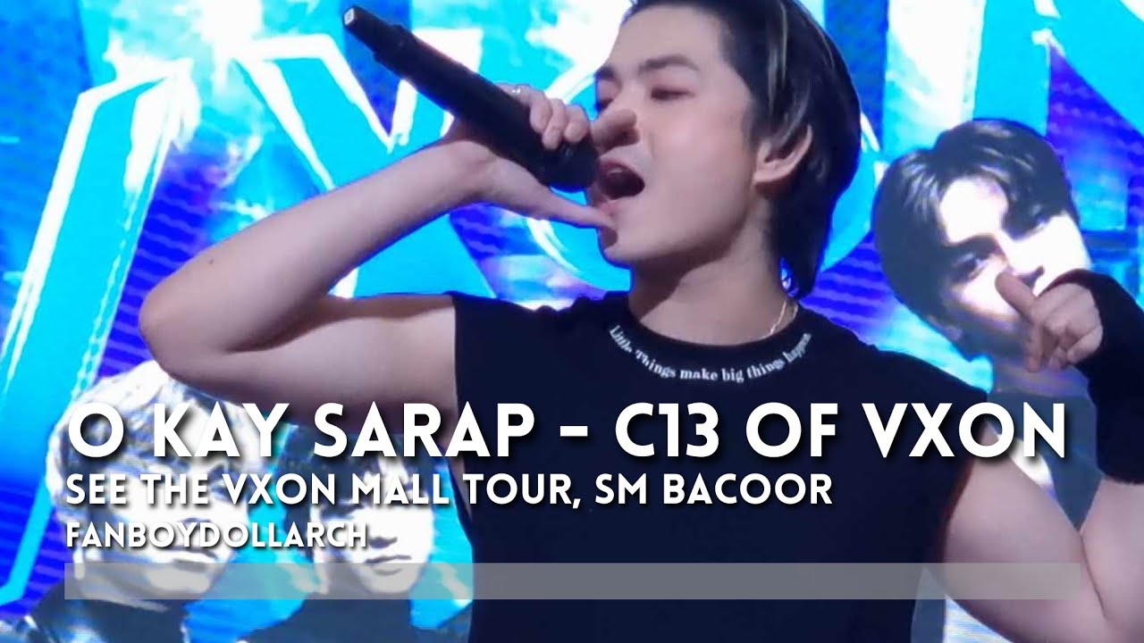 O KAY SARAP - C13 of VXON Fancam - 240803 See The VXON Mall Tour, SM ...