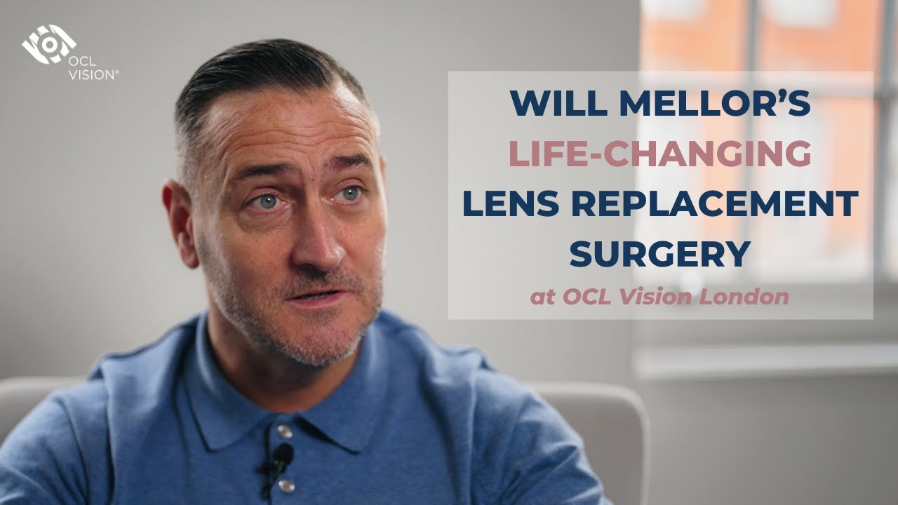 Will Mellor's Life-Changing Lens Replacement Surgery at OCL Vision ...