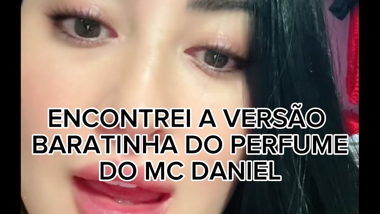 Perfume do MC Daniel, encontrei a versão baratinha do Bad Boy Carolina ...