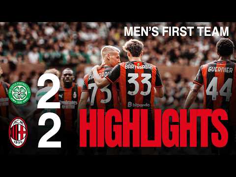 Celtic-Milan 2-2 | Highlights | Doppietta di Camarda a Glasgow