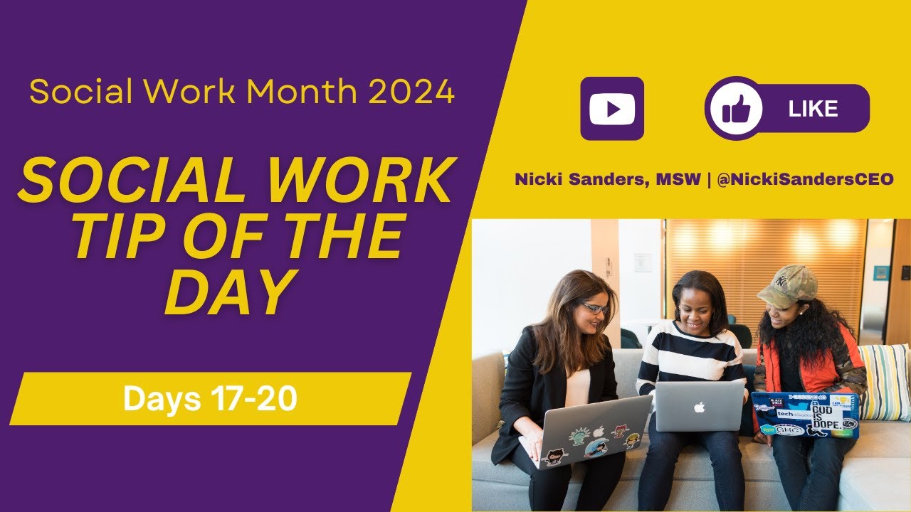 Social Work Month 2024 Tips of the Day 17 to 20 - YouTube