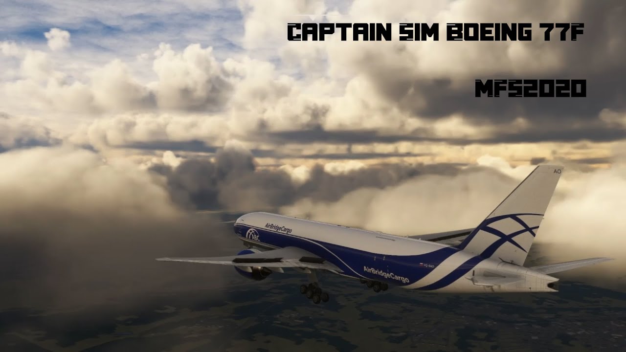 Captain Sim Boeing 77F MFS2020 - YouTube