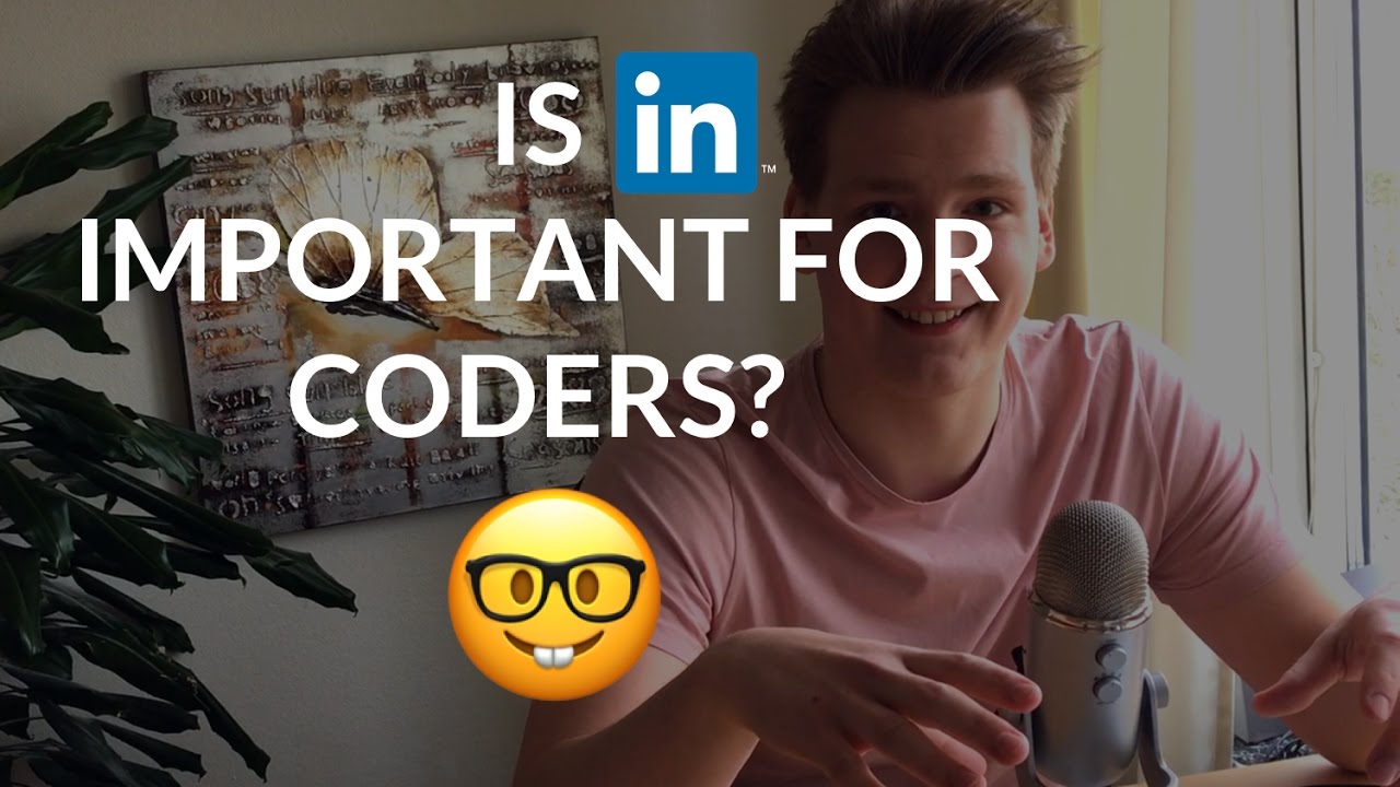 Is Linkedin Important For Programmers Youtube
