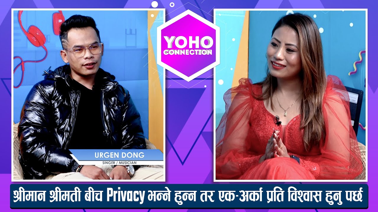 Urgen Dong (Singer) In Yoho Connection W/ Sushma Lama | Yoho Tv Hd ...