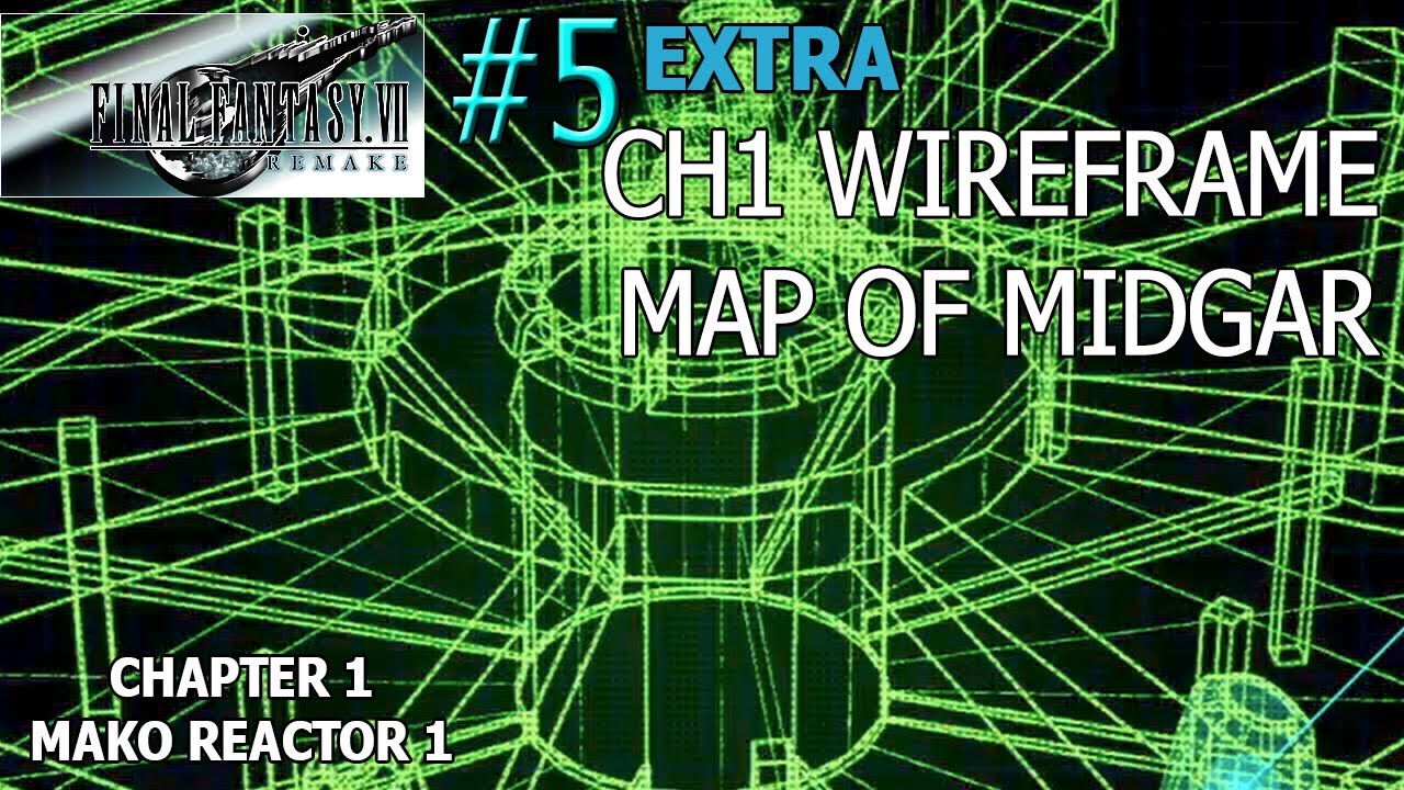 Extra #5 - Ch1 Midgar Wireframe Map for Reactor 1 - FF7 Remake Extras ...