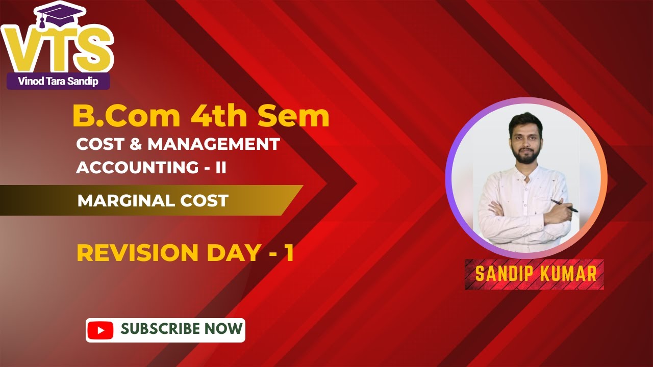 B.Com 4th Sem | CMA - II | Marginal Cost | Revision Day - 1| By: Sandip ...