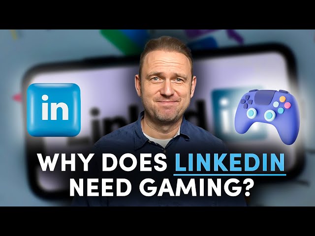 How LinkedIn Plans to Take Over Gaming How LinkedIn Plans to Take Over Gaming