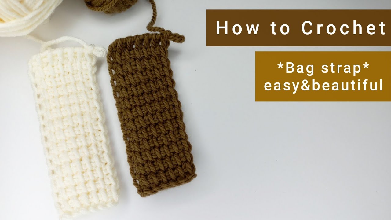 How To Crochet Bag Strap Easy Beautiful Pattern for Beginners the how-to-crochet-bag-strap-easy-beautiful-pattern-for-beginners-the