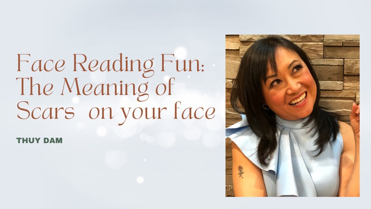 The Meaning of Scars On Your Face [Face Reading] - YouTube