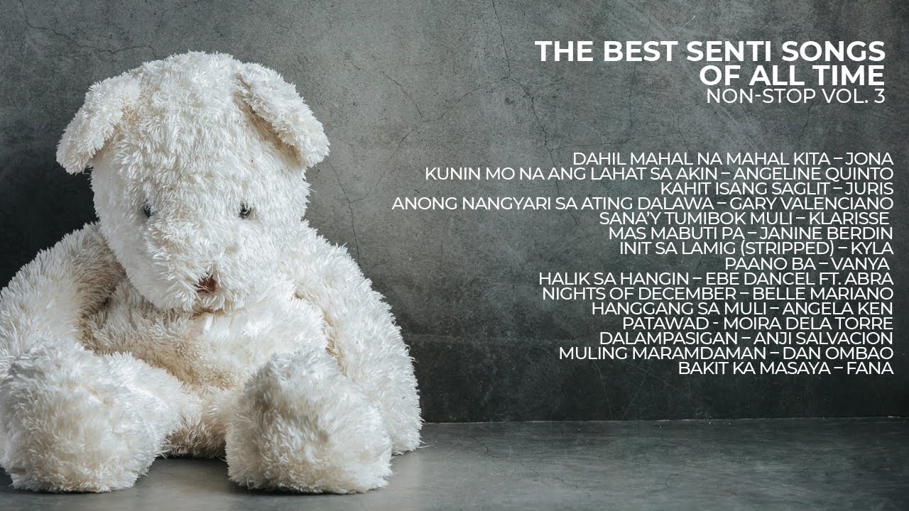 The Best Senti Songs Of All Time | Non-Stop Vol. 3 - YouTube