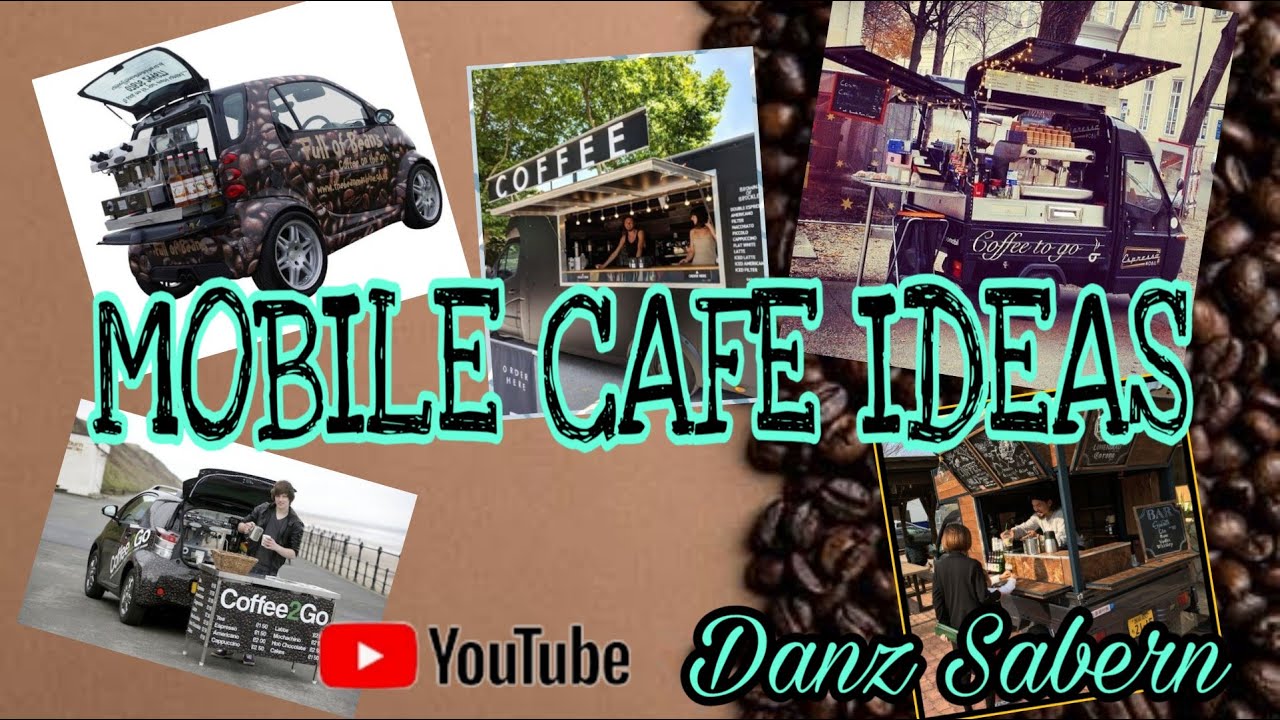 MOBILE CAFE IDEAS - YouTube