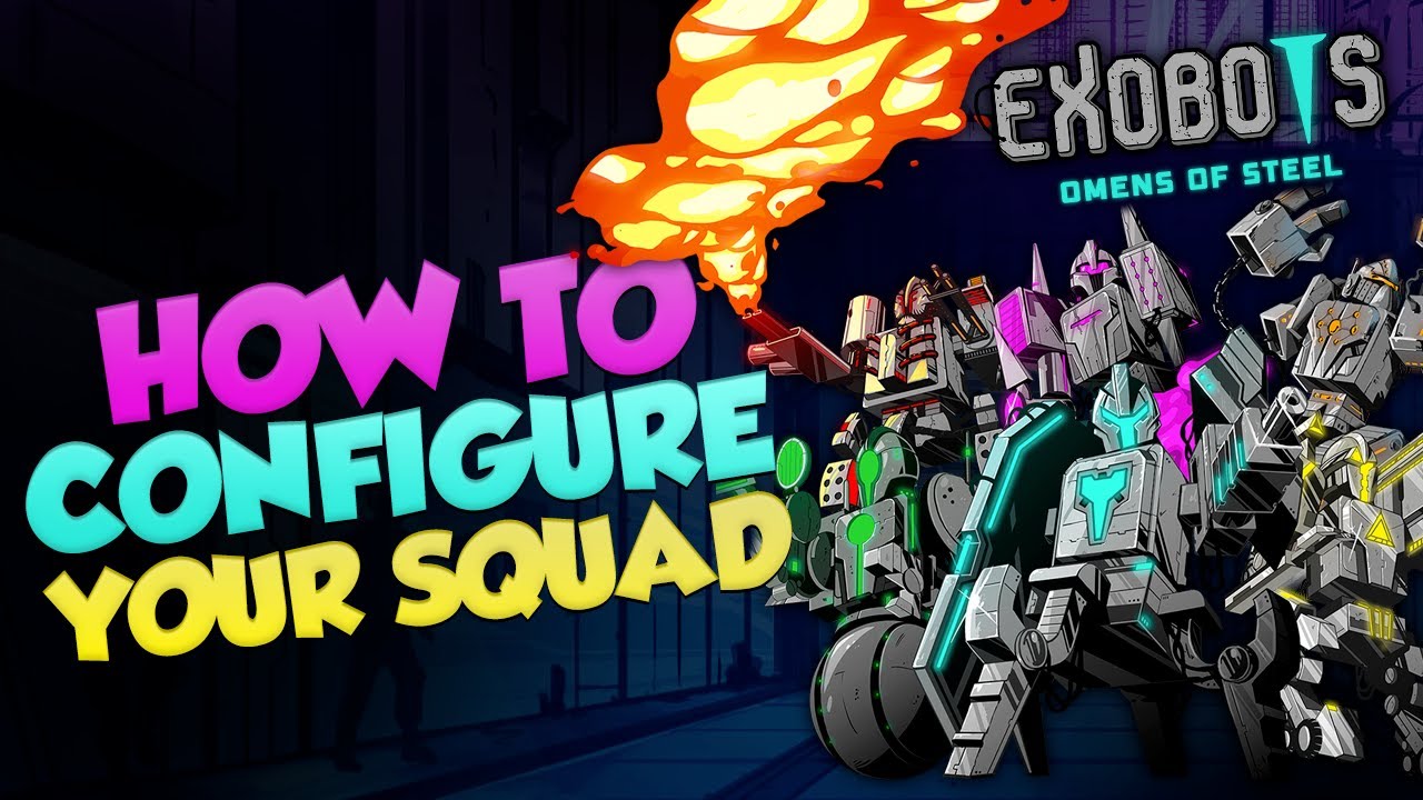 EXOBOTS | How to configure your squad - YouTube