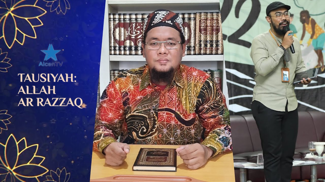 Alcentv Spesial Ramadhan | Tausiyah: Allah Ar Razzaq - Ust. Ali ...