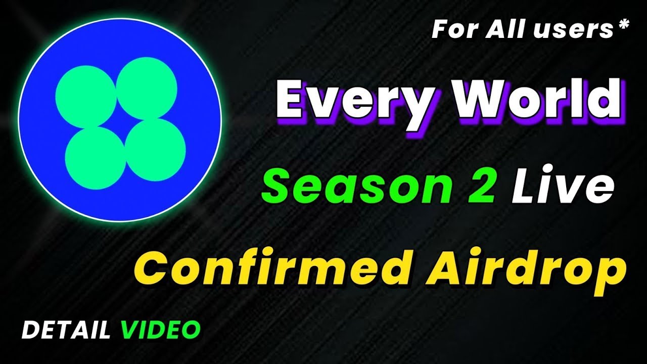 🪂Earn $EVERY | Everyworld Confirmed Airdrop Season 2 Live | No ...
