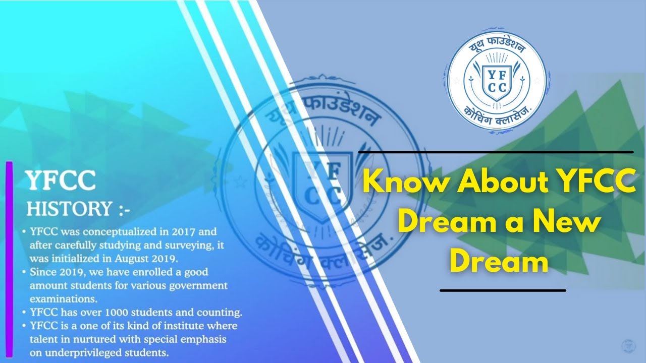 Know About YFCC Dream a New Dream | #YFCC #Presentation - YouTube