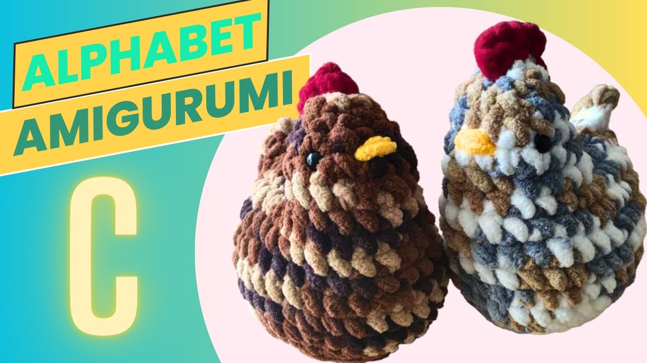 Alphabet Amigurumi - Chicken - YouTube