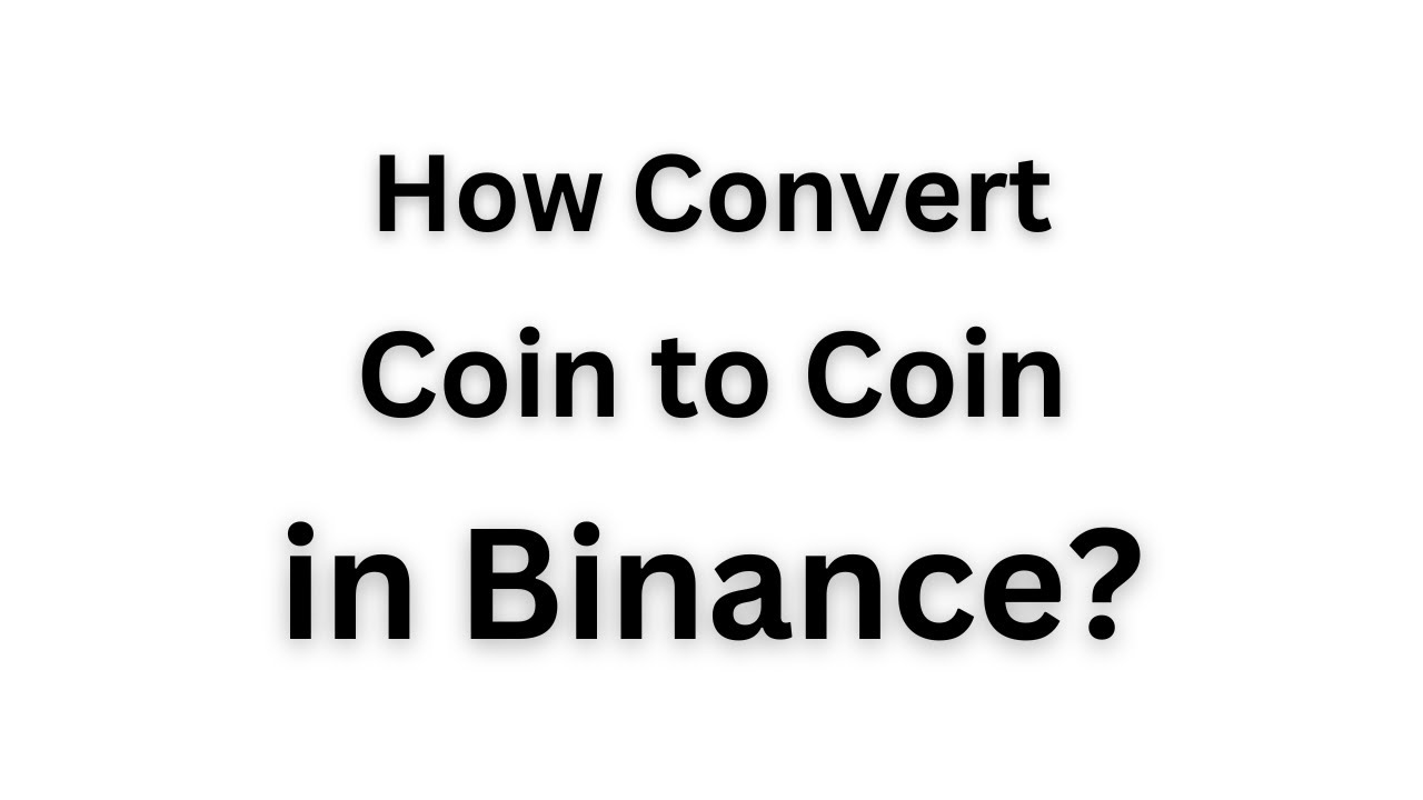 How Convert coin to coin in Binance? - YouTube