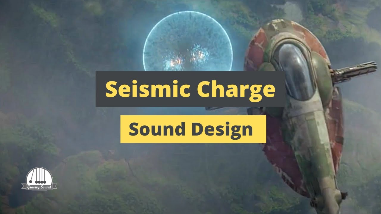 Sound Designing the Seismic Charge Sound Effect Star Wars - YouTube