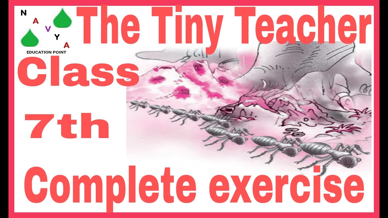 The Tiny Teacher || class 7th || An Alien Hand || ncert book solution ...