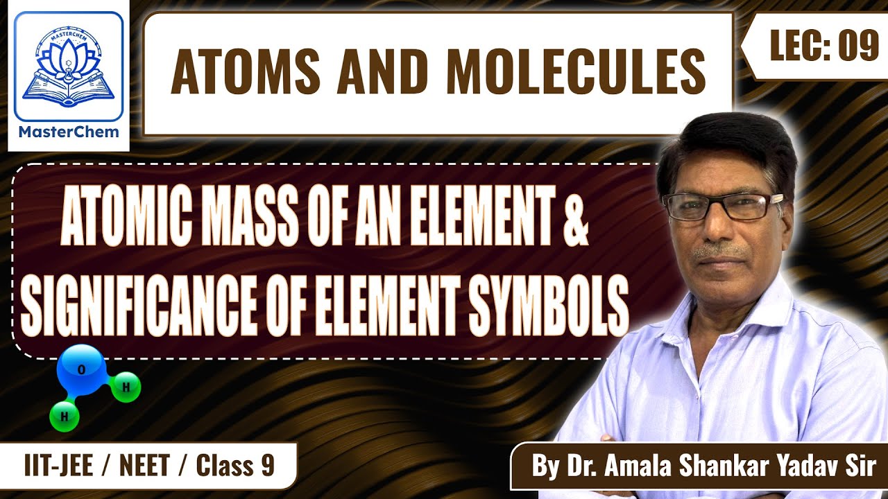 Class 9th: Atomic Mass of an Element & Significance of Element Symbols ...