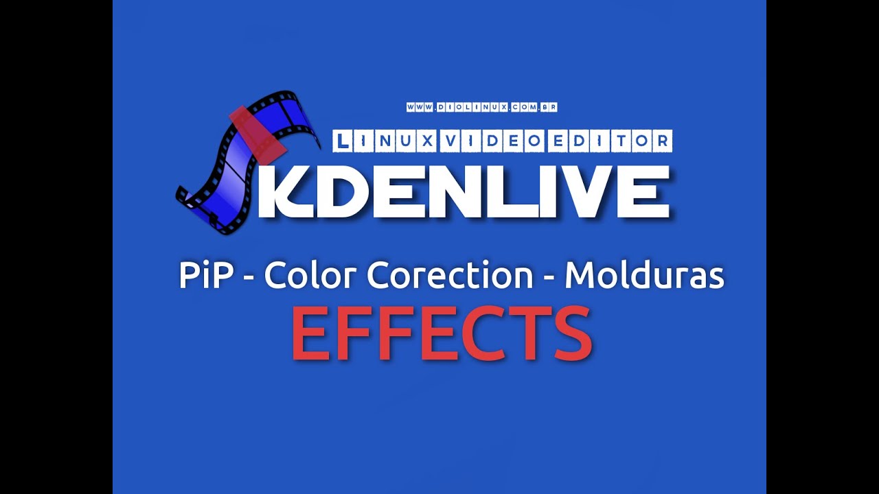 Picture in Picture, Color Corection e mais! - Kdenlive - YouTube