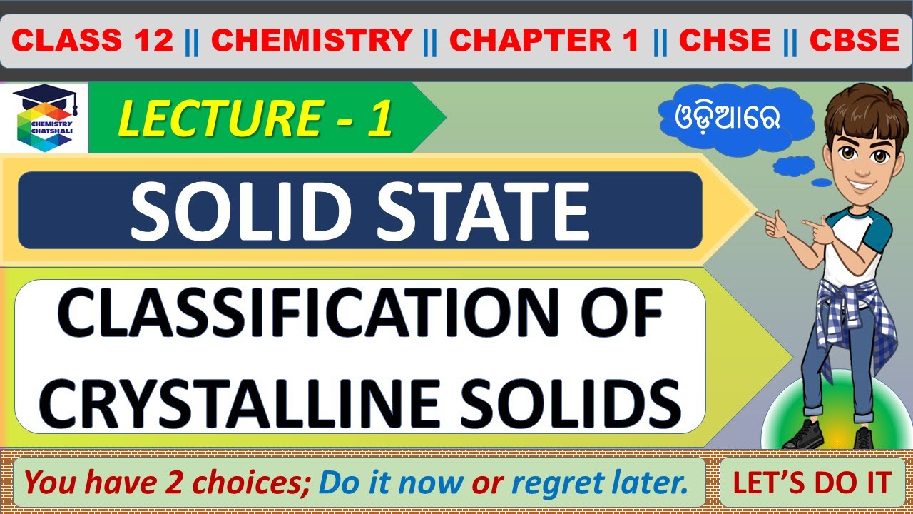 SOLID STATE CLASS 12 CHEMISTRY IN ODIA CHSE, CBSE, +2 2ND YR CHAPTER 1 ...