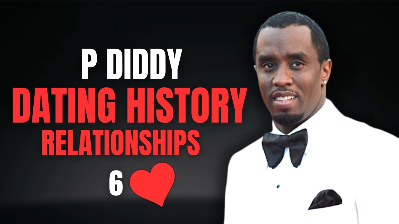 Diddy’s Dating History | The most talked about love lives - YouTube