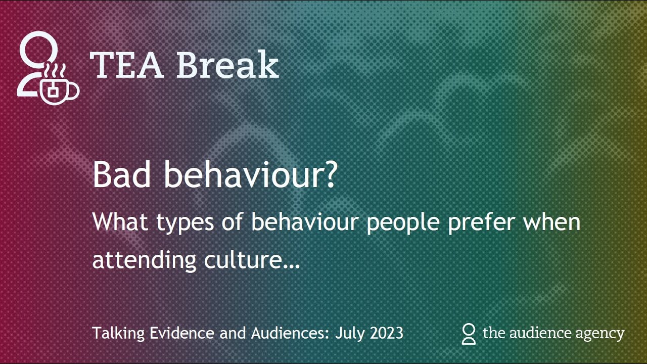 TEA Break: Bad behaviour? - What types of behaviour people prefer when ...