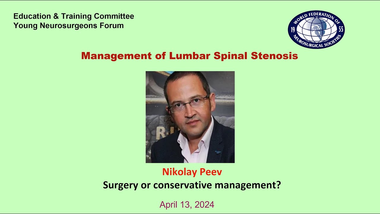 Lumbar Spinal Stenosis: Surgery or conservative treatment? Nikolay Peev ...