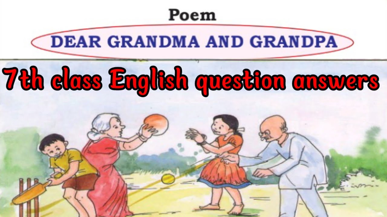 7th standard English/7th class dear Grandma and Grandpa question answer ...