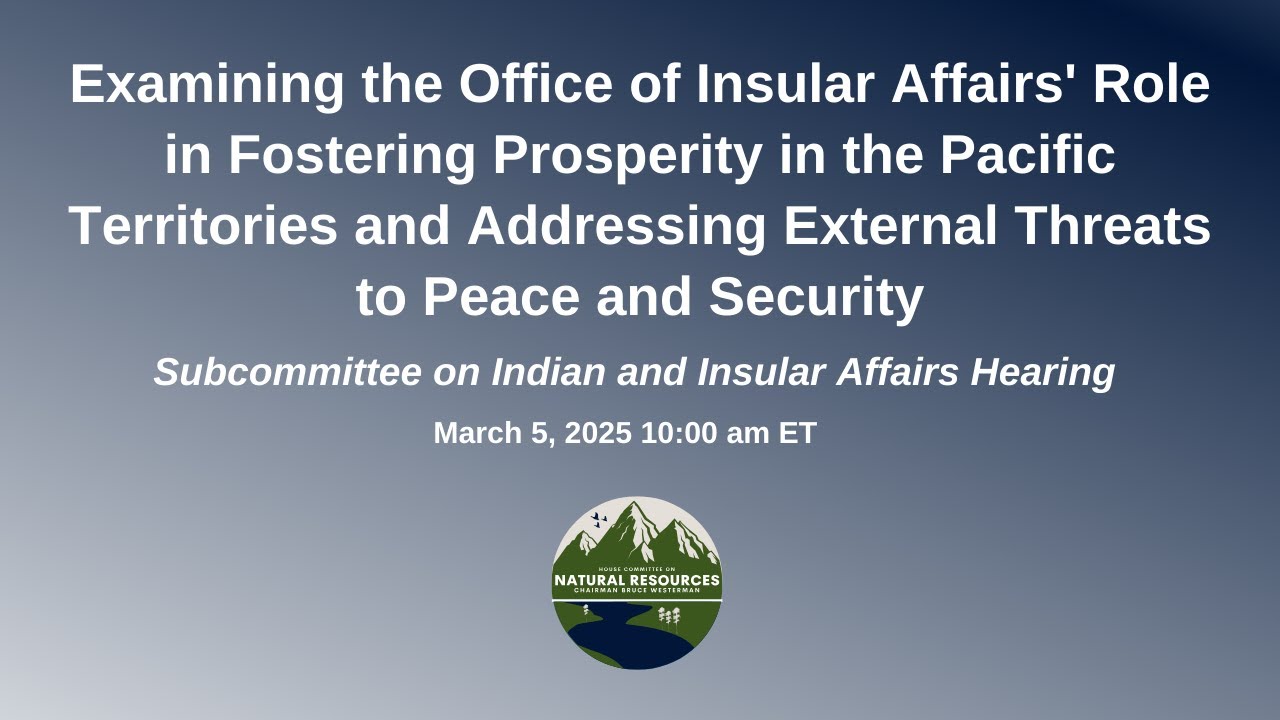 Oversight Hearing | Indian and Insular Affairs Subcommittee - YouTube