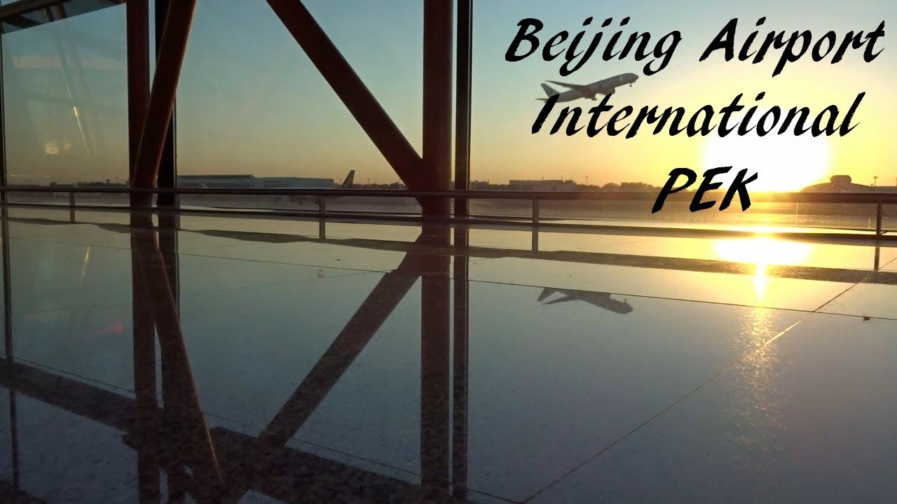 Beijing International Airport PEK - YouTube