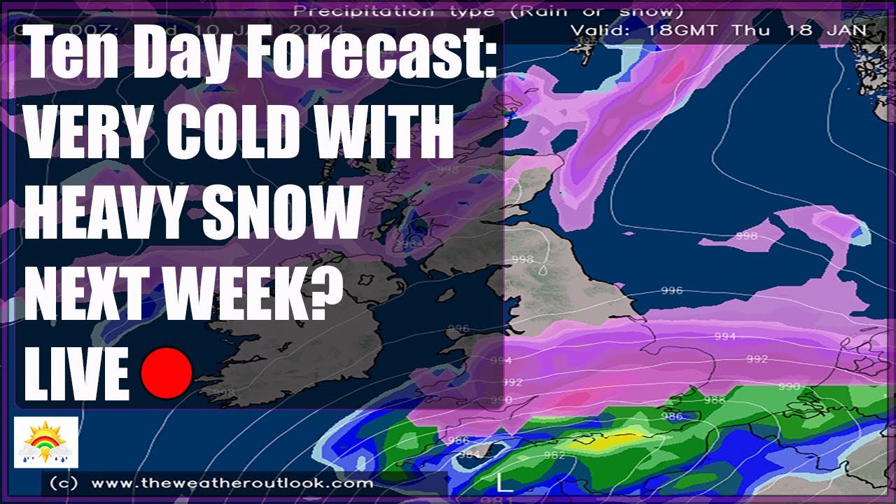 Ten Day Forecast: Very Cold With Heavy Snow Next Week? [LIVE:🔴] - YouTube