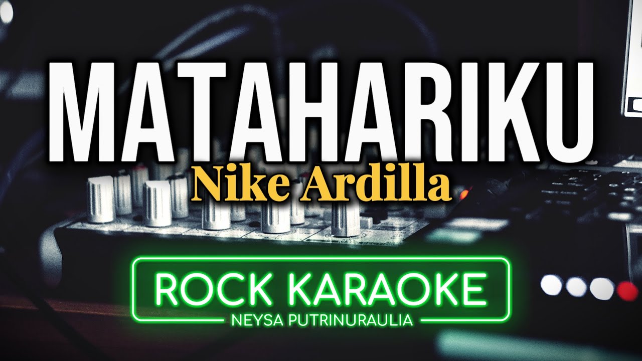 Matahariku - Nike Ardilla | Karaoke Rock Ballad by Neysa Putri (AI 4K ...
