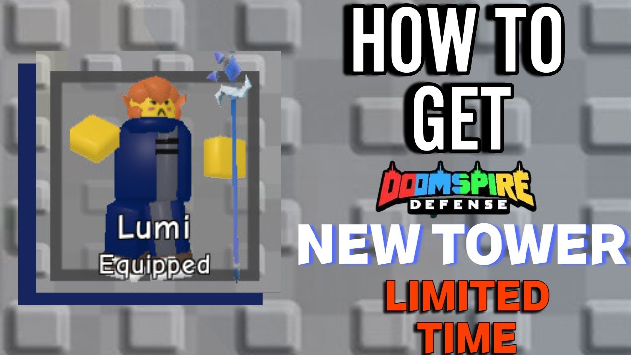 How to get New Tower Lumi in Doomspire Defense - YouTube