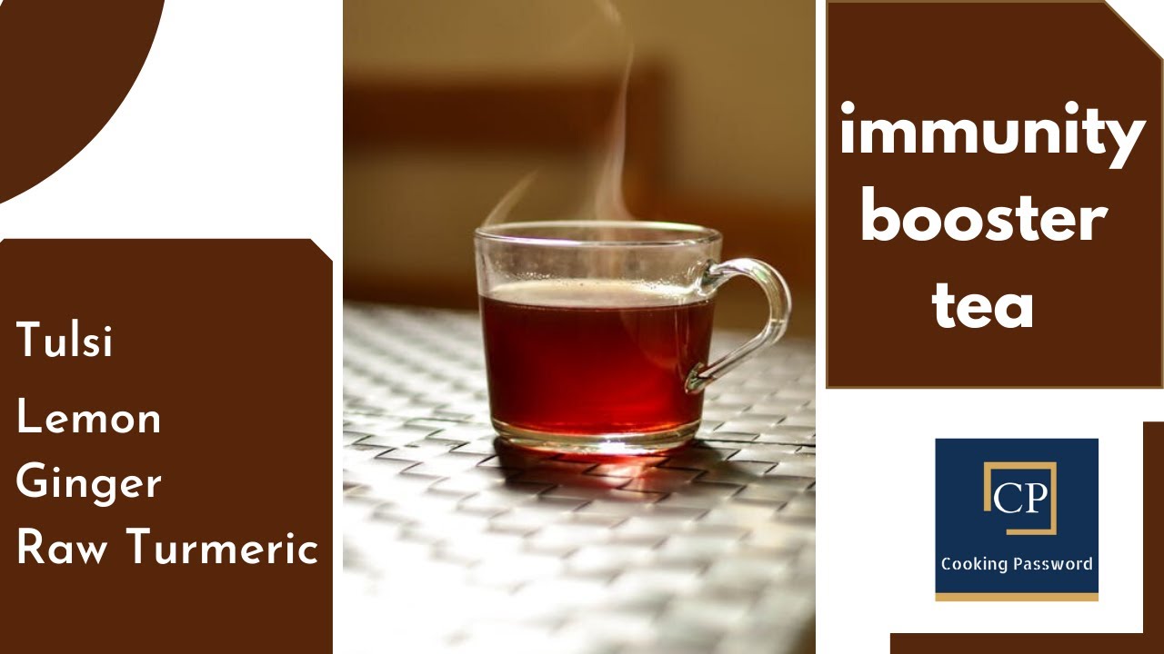 Immune tea || how to make Immune Boosting Tea at home | Easy & Quick ...