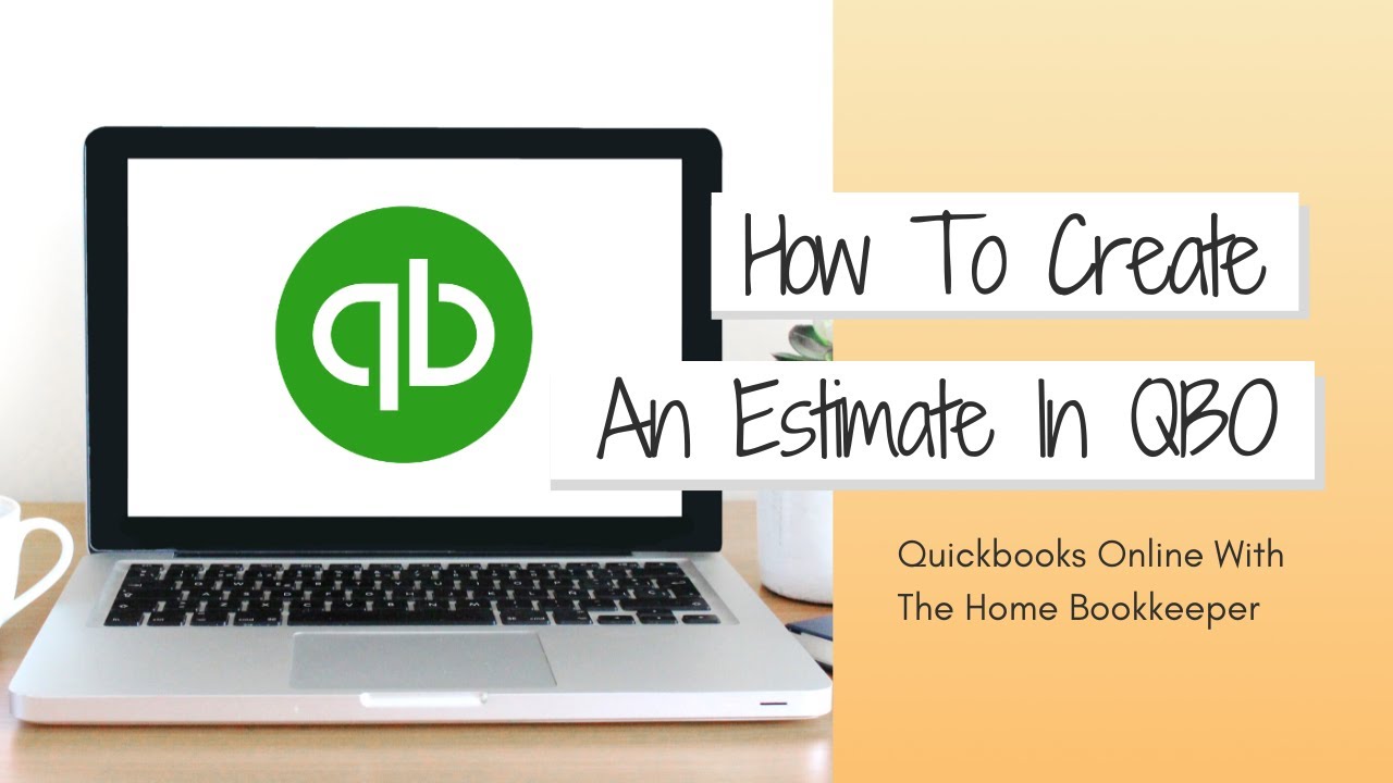 How To Create An Estimate In QuickBooks Online Convert To An Invoice How To Create An Estimate In QuickBooks Online Convert To An Invoice