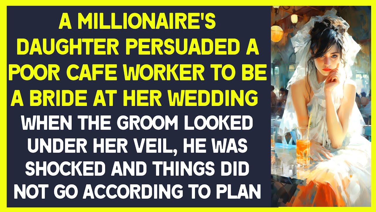 A rich woman persuaded a poor cafe worker to be a bride instead of her ...