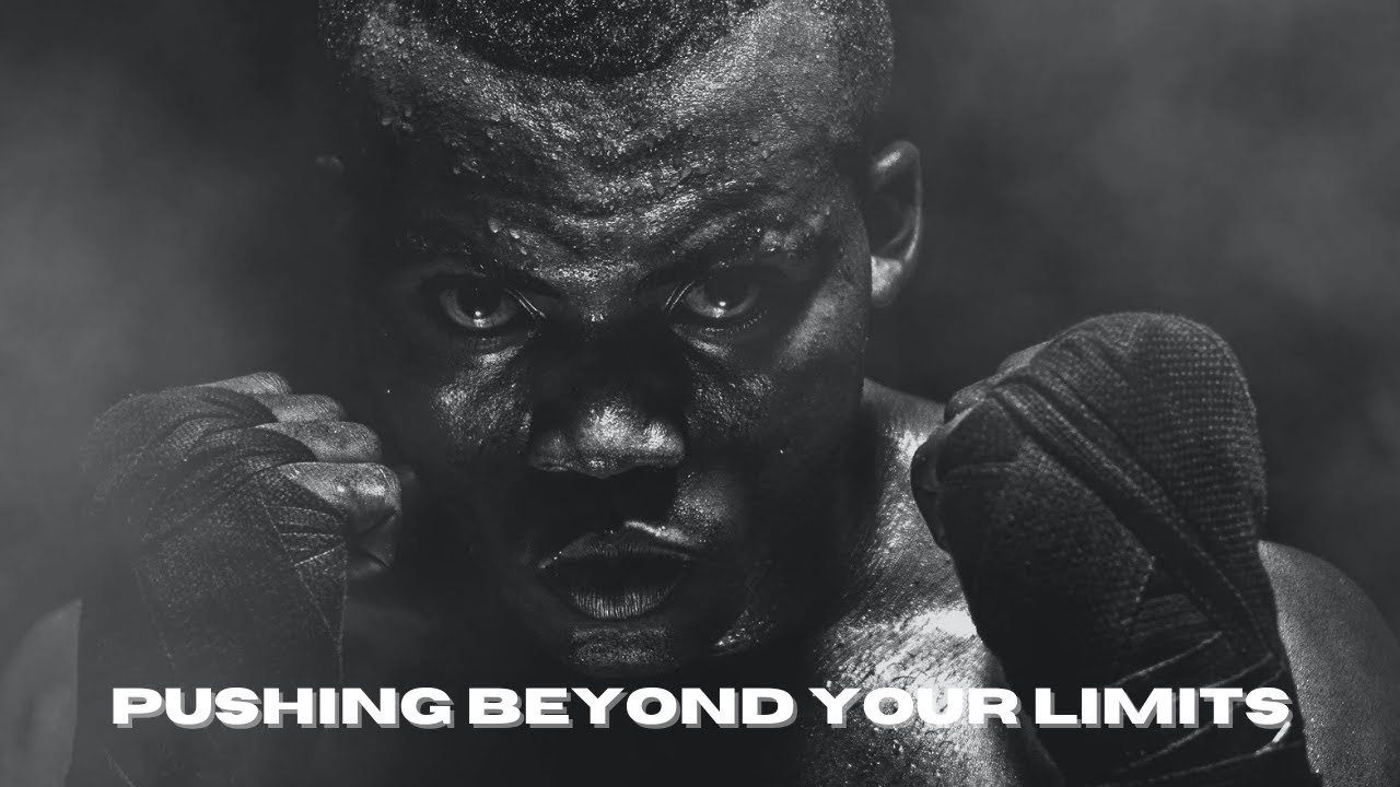 Pushing Beyond Limits: Push Yourself to Achieve Your Goals - YouTube