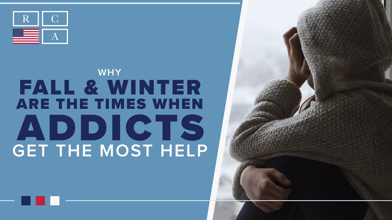 Why Fall & Winter Are the Times When Addicts Get the Most Help ...