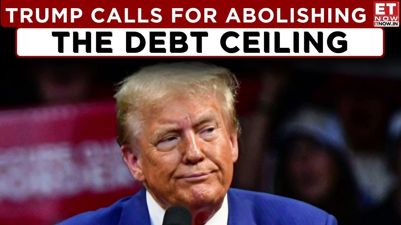 Trump Calls for Eliminating Debt Ceiling; Experts Debate Impact on ...
