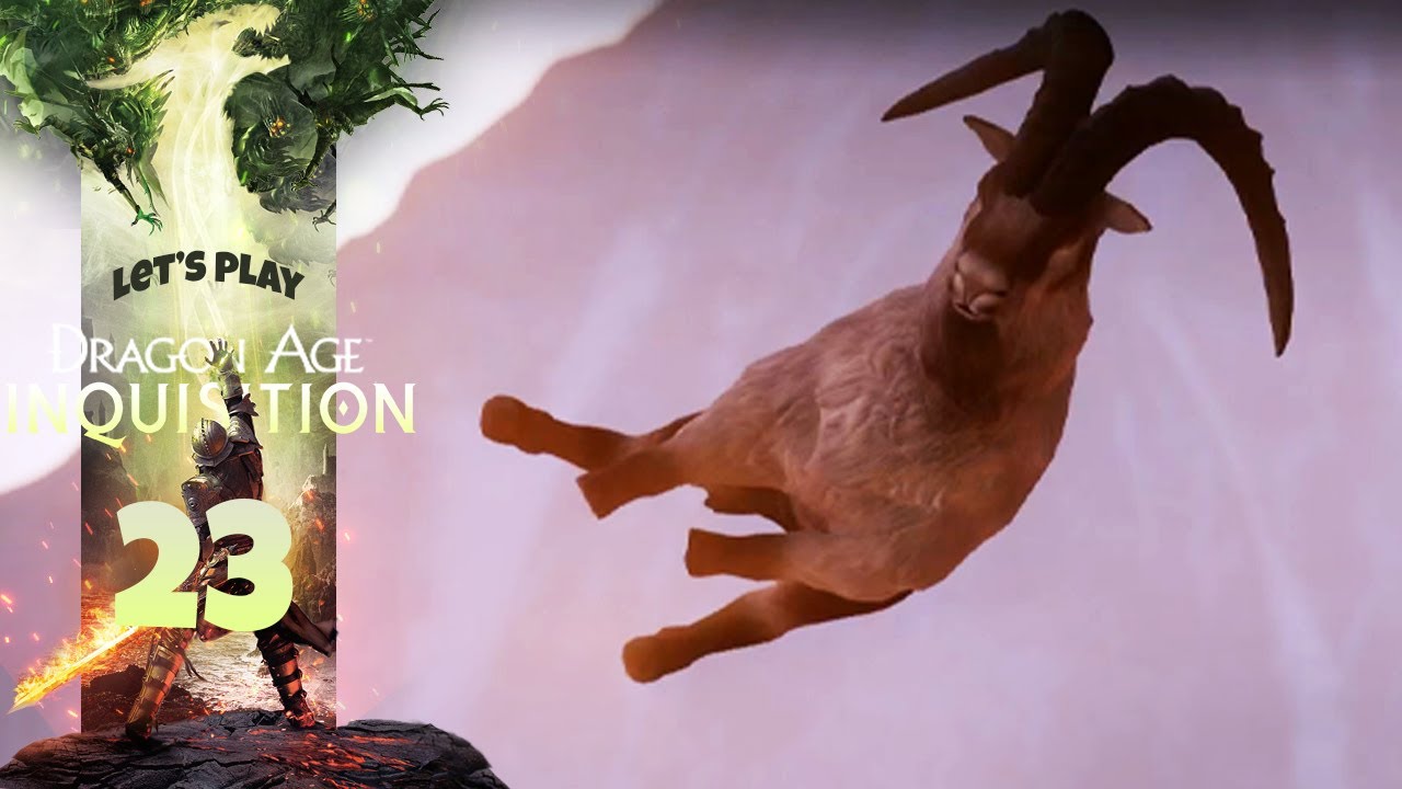 WHEN GOATS FLY | Dragon Age: Inquisition (Let's Play Part 23) - YouTube