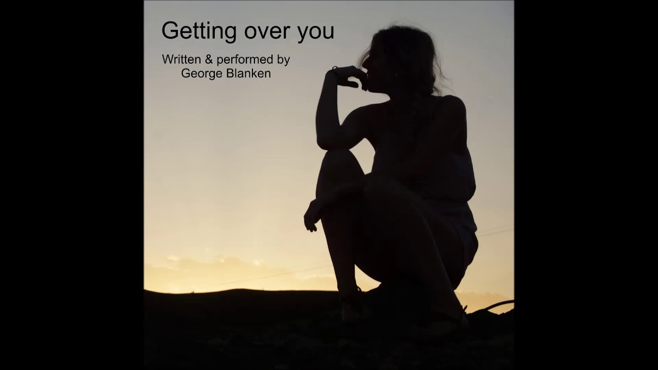 Getting over you - YouTube