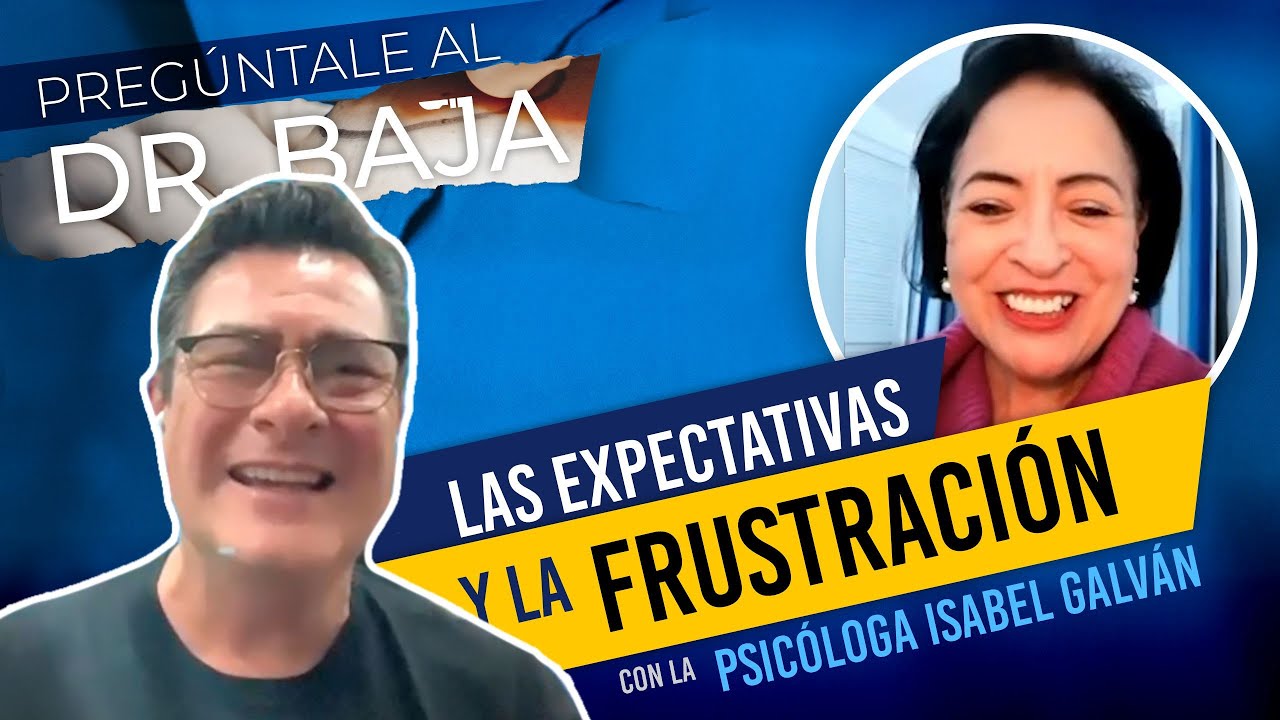 Las expectativas y la frustración - Psicóloga Isabel Galván - YouTube