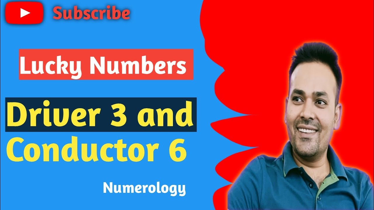 Lucky Name Numbers for Driver 3 and Conductor 6/ Name Numbers - मूलांक ...