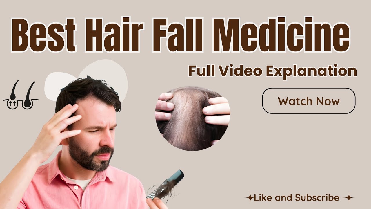 "Top Hair Fall Solutions: The Best Medicines to Regrow Your Hair" - YouTube