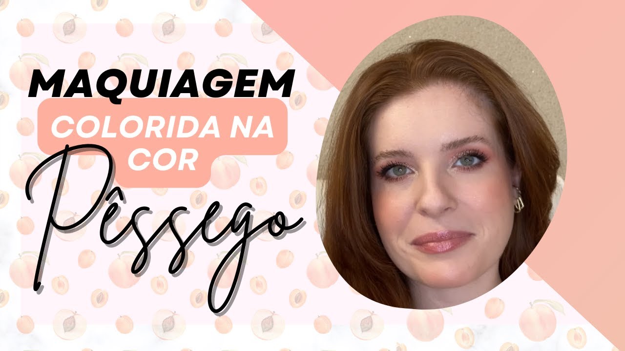 TUTORIAL DE MAQUIAGEM COLORIDA PARA INICIANTES (EM TOM DE PÊSSEGO) 🍑 ...