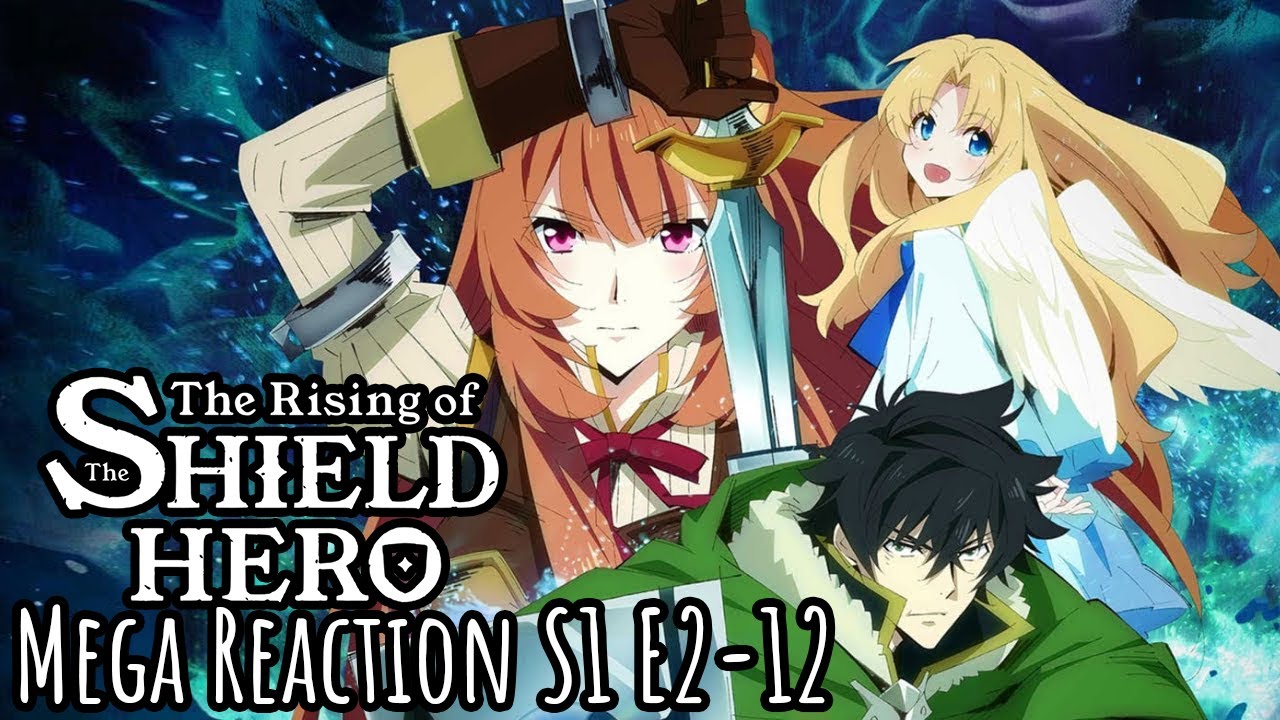 MEGA REACT The Rising of the Shield Hero Episodes 2 -12 REACTION - Zamber Reacts - YouTube