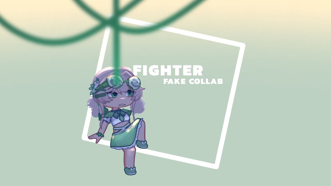 fighter meme / fake collab (read desc) / gacha - YouTube