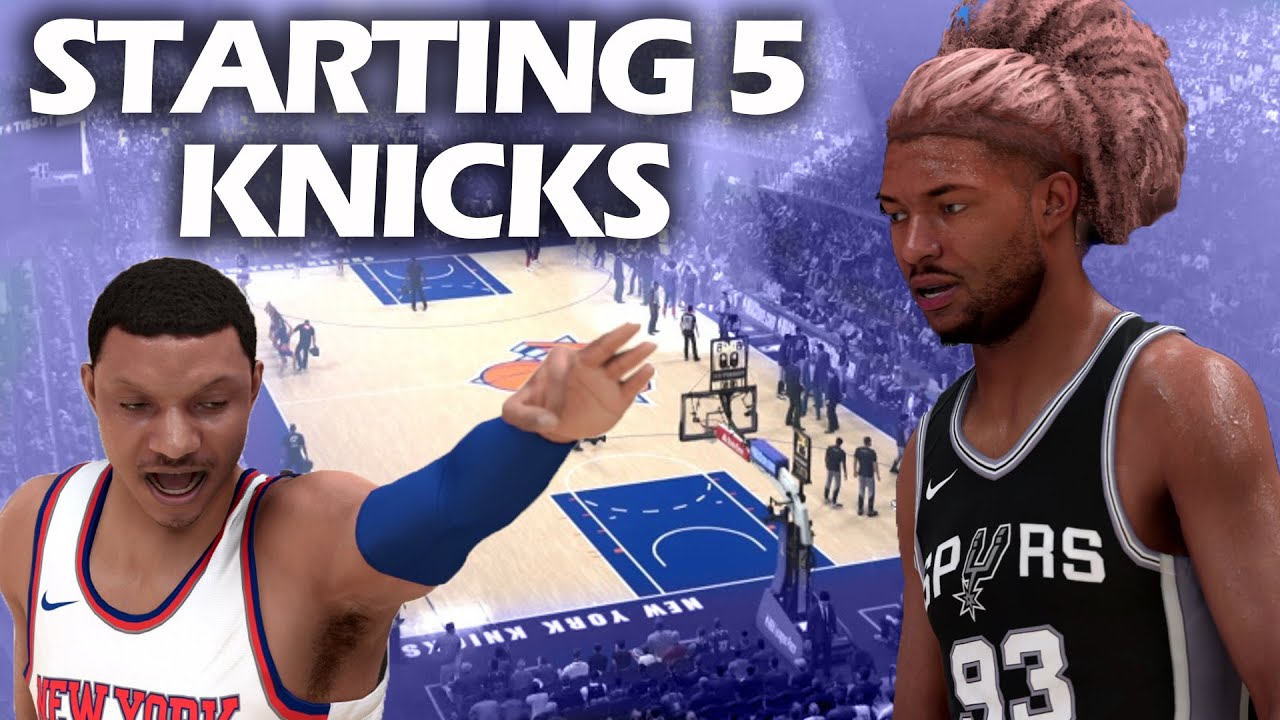 NBA 2K25 Starting 5 - New Look Knicks! - YouTube